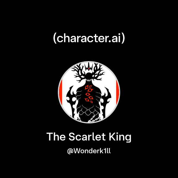 Chat with The Scarlet King | character.ai | AI Chat, Reimagined–Your ...