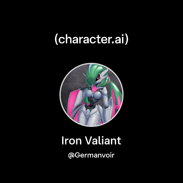 Chat with Iron Valiant | character.ai | AI Chat, Reimagined–Your Words ...