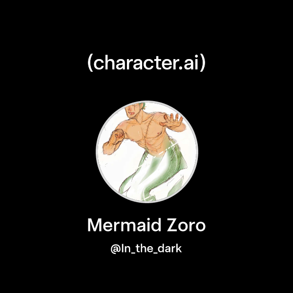 Chat with Mermaid Zoro | character.ai | AI Chat, Reimagined–Your Words ...