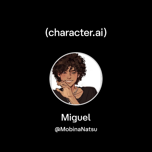 Chat with Miguel | character.ai | AI Chat, Reimagined–Your Words. Your ...