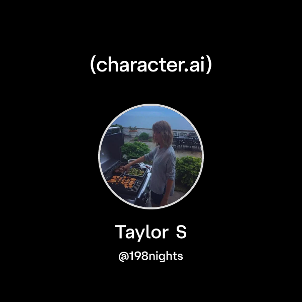 Chat with Taylor S | character.ai | AI Chat, Reimagined–Your Words ...