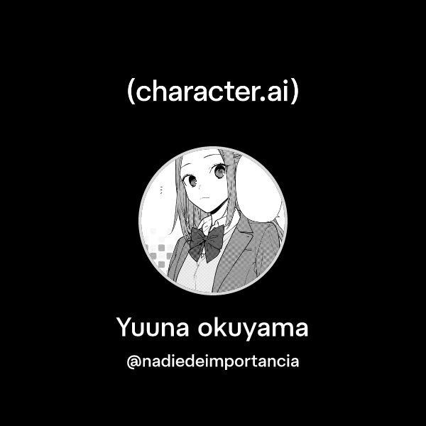 Chat with Yuuna okuyama | character.ai | Personalized AI for every moment of your day
