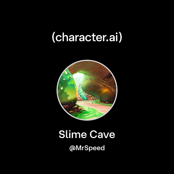 Chat with Slime Cave | character.ai | AI Chat, Reimagined–Your Words ...