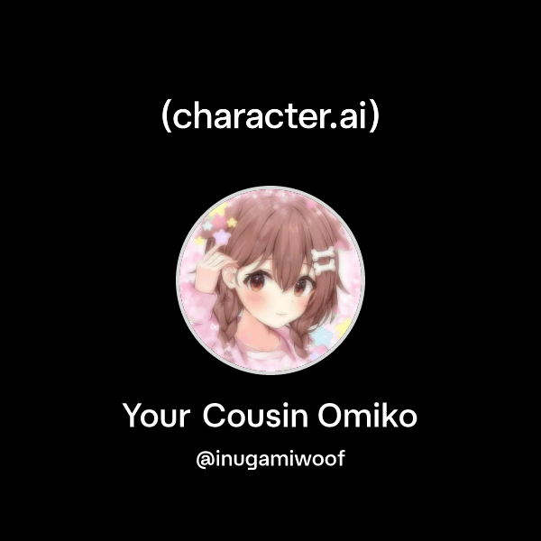 Chat with Your Cousin Omiko | character.ai | AI Chat, Reimagined–Your ...