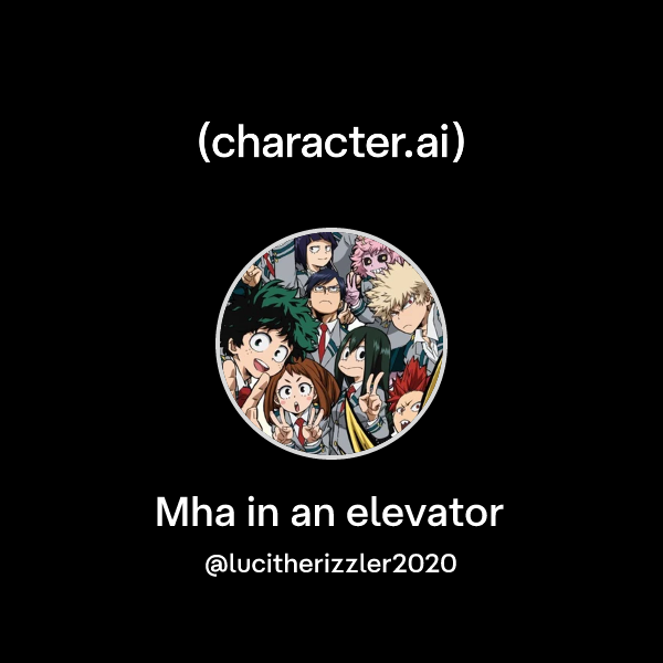 Chat with Mha in an elevator | character.ai | AI Chat, Reimagined–Your ...