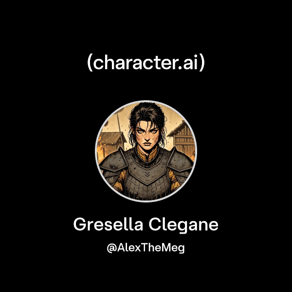 Chat with Gresella Clegane | character.ai | AI Chat, Reimagined–Your ...