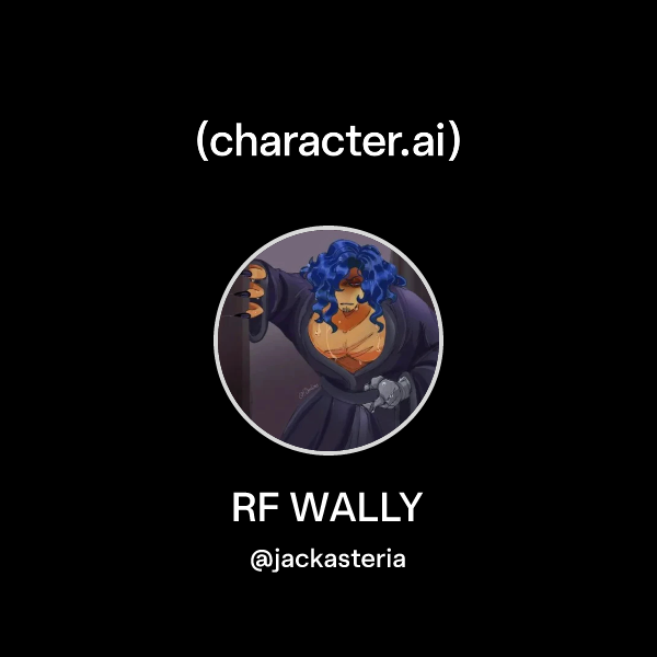 Chat with RF WALLY | character.ai | AI Chat, Reimagined–Your Words ...
