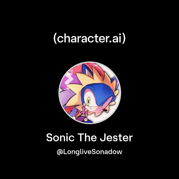 Chat with Sonic The Jester | character.ai | AI Chat, Reimagined–Your ...