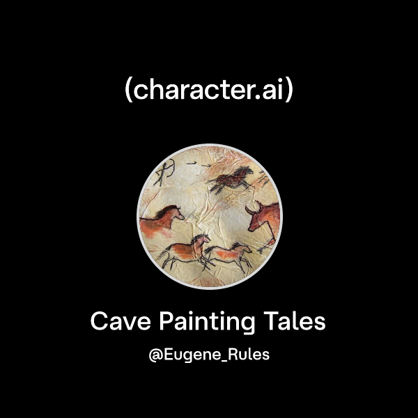 Chat with Cave Painting Tales | character.ai | Personalized AI for ...