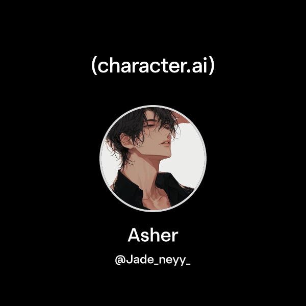 Chat with Asher | character.ai | AI Chat, Reimagined–Your Words. Your ...