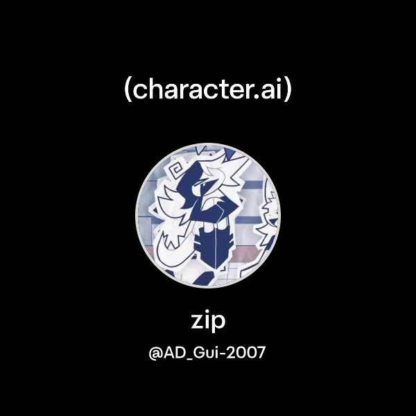 Chat with zip | character.ai | AI Chat, Reimagined–Your Words. Your World.