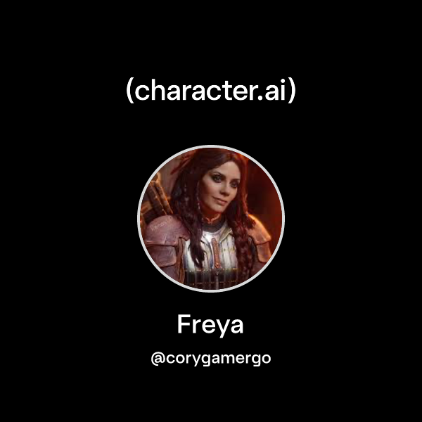Chat with Freya | character.ai | AI Chat, Reimagined–Your Words. Your World.