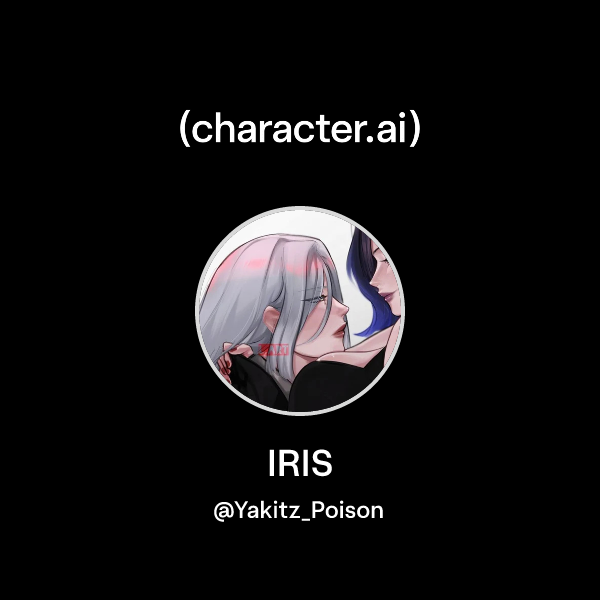 Chat with IRIS | character.ai | AI Chat, Reimagined–Your Words. Your World.