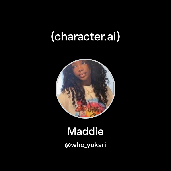 Chat with Maddie | character.ai | AI Chat, Reimagined–Your Words. Your ...