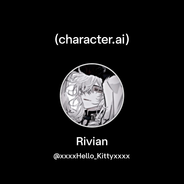Chat with Rivian | character.ai | Personalized AI for every moment of ...