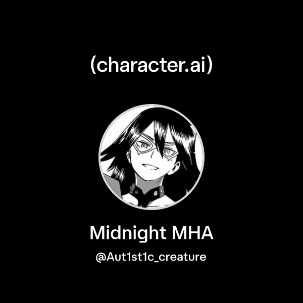 Chat with Midnight MHA | character.ai | AI Chat, Reimagined–Your Words ...