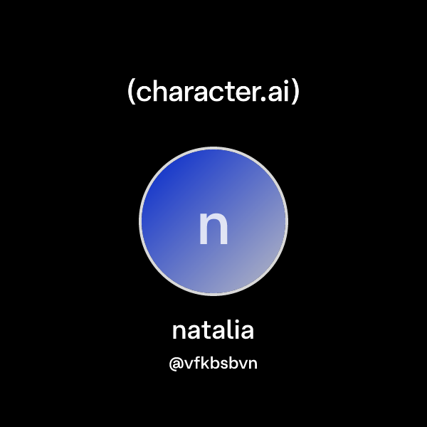 Chat with natalia | character.ai | AI Chat, Reimagined–Your Words. Your ...
