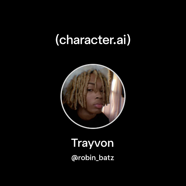 Chat with Trayvon | character.ai | AI Chat, Reimagined–Your Words. Your ...