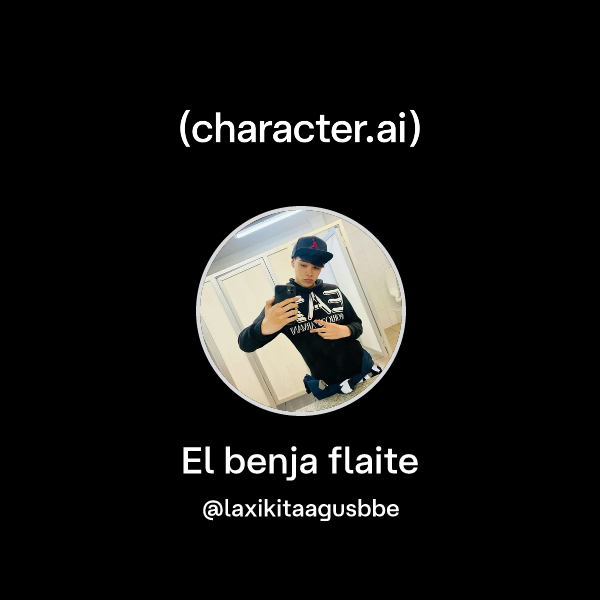 Chat with El benja flaite | character.ai | AI Chat, Reimagined–Your ...