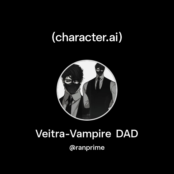 Chat with Veitra-Vampire DAD | character.ai | Personalized AI for every ...