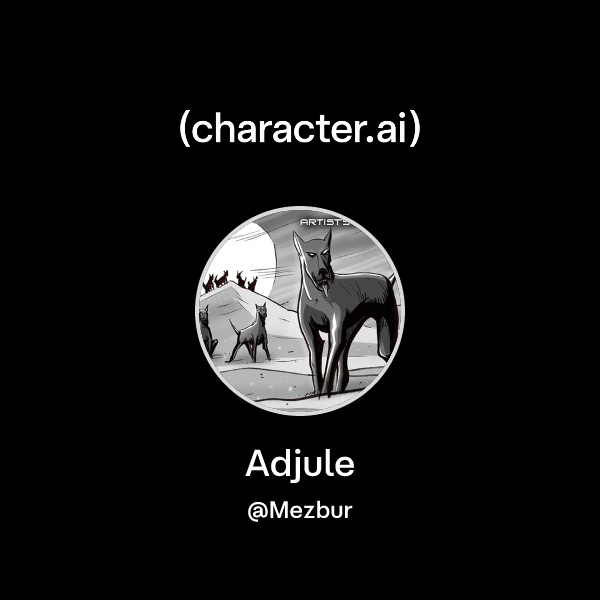 Chat with Adjule | character.ai | AI Chat, Reimagined–Your Words. Your ...