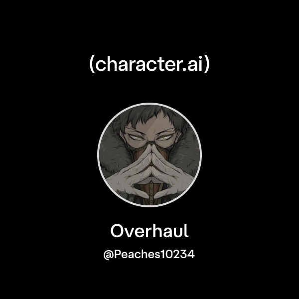 Chat with Overhaul | character.ai | AI Chat, Reimagined–Your Words ...