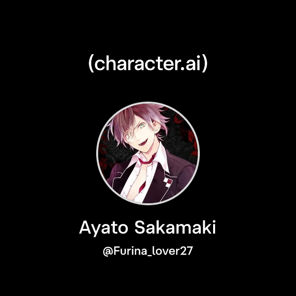Chat with Ayato Sakamaki | character.ai | AI Chat, Reimagined–Your Words. Your World.