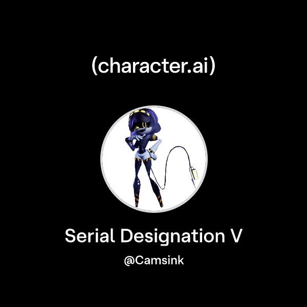 Chat with Serial Designation V | character.ai | AI Chat, Reimagined ...