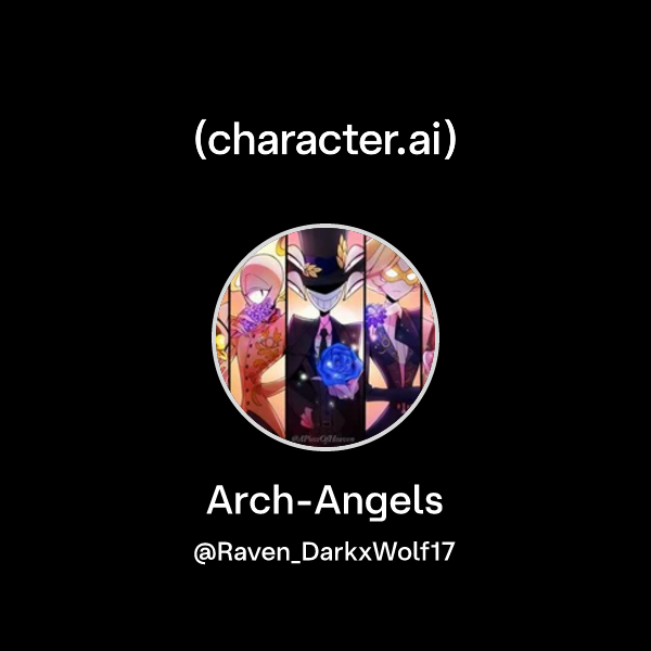 Chat with Arch-Angels | character.ai | AI Chat, Reimagined–Your Words ...