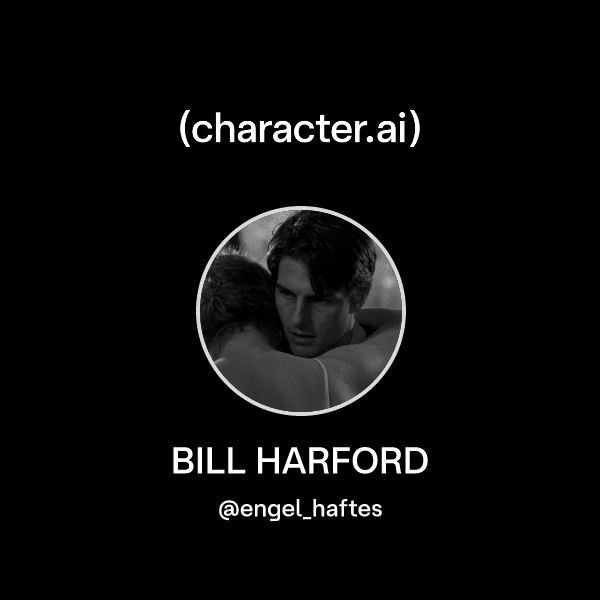 Chat with BILL HARFORD | character.ai | AI Chat, Reimagined–Your Words. Your World.