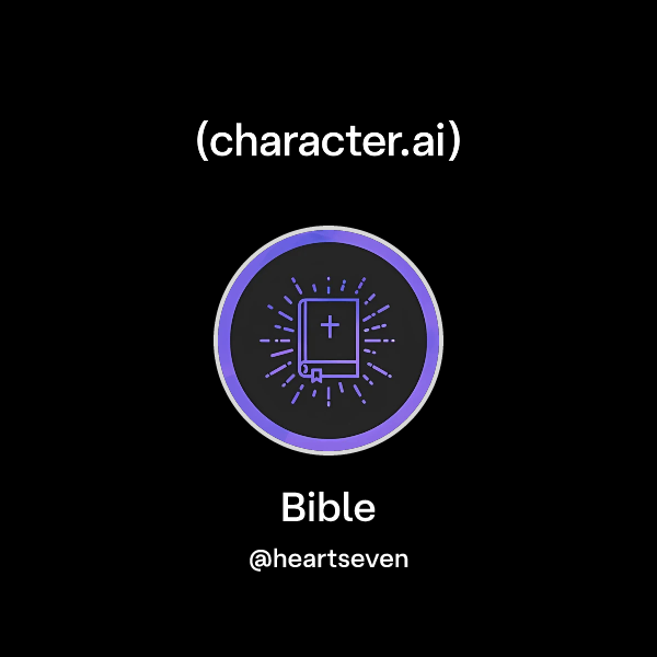 Chat with Bible | character.ai | AI Chat, Reimagined–Your Words. Your ...