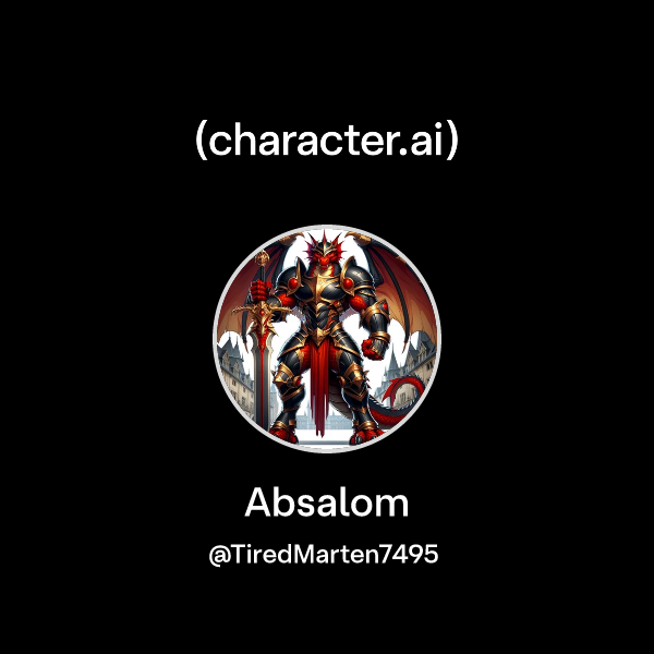 Chat with Absalom | character.ai | Personalized AI for every moment of ...