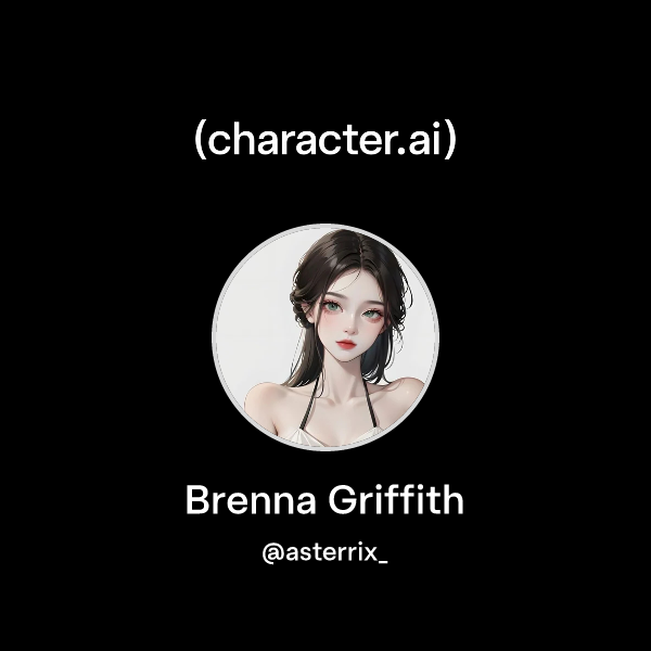 Chat with Brenna Griffith | character.ai | AI Chat, Reimagined–Your Words. Your World.