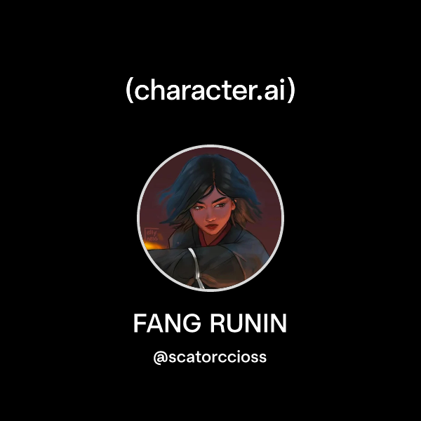 Chat with Fang Runin | character.ai | Personalized AI for every moment ...