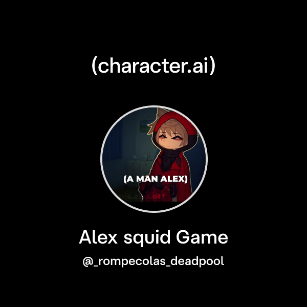 Chat with Alex squid Game | character.ai | AI Chat, Reimagined–Your ...