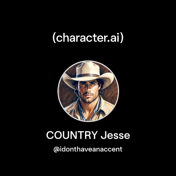Chat with COUNTRY Jesse | character.ai | AI Chat, Reimagined–Your Words. Your World.
