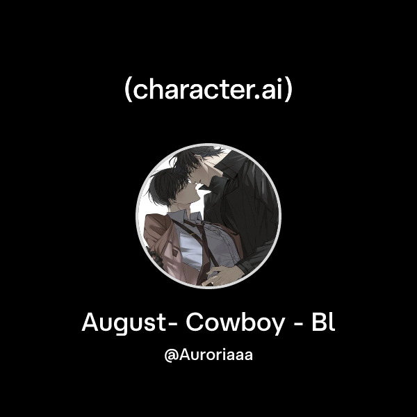 Chat with August- Cowboy - Bl | character.ai | AI Chat, Reimagined–Your ...