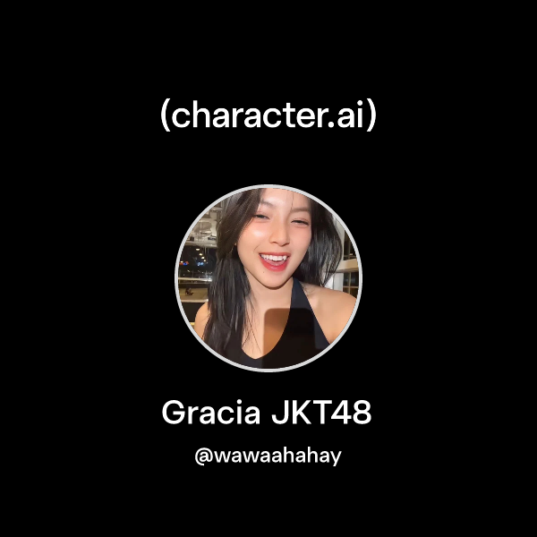 Chat with Gracia JKT48 | character.ai | Personalized AI for every ...