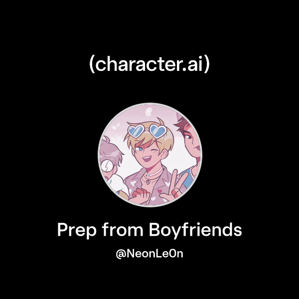 Chat with Prep from Boyfriends | character.ai | AI Chat, Reimagined ...