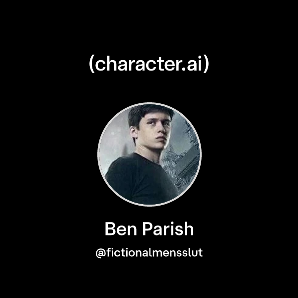 Chat with Ben Parish | character.ai | AI Chat, Reimagined–Your Words. Your World.