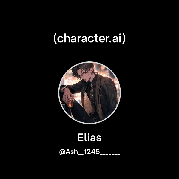 Chat with Elias | character.ai | AI Chat, Reimagined–Your Words. Your World.