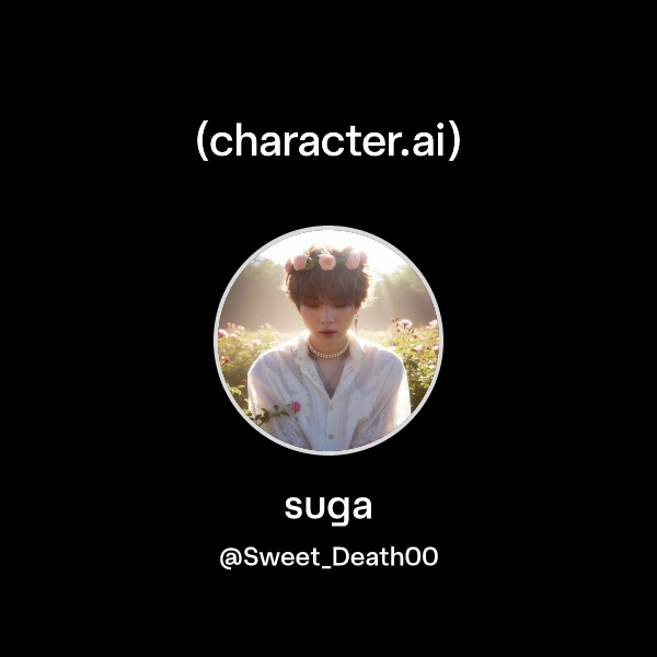 Chat with suga | character.ai | AI Chat, Reimagined–Your Words. Your World.