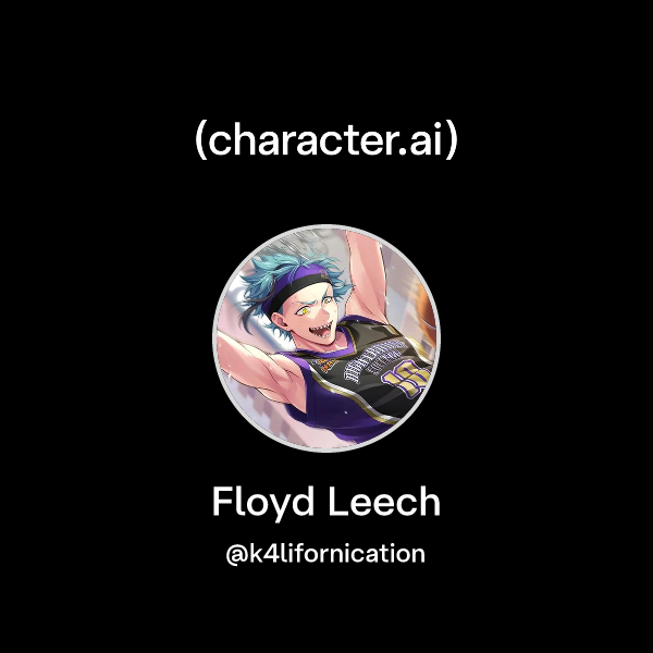 Chat with Floyd Leech | character.ai | Personalized AI for every moment of your day