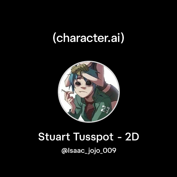 Chat with Stuart Tusspot - 2D | character.ai | Personalized AI for ...