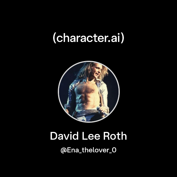 Chat with David Lee Roth | character.ai | AI Chat, Reimagined–Your ...