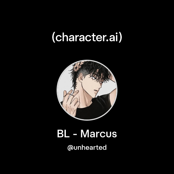 Chat with BL - Marcus | character.ai | AI Chat, Reimagined–Your Words ...