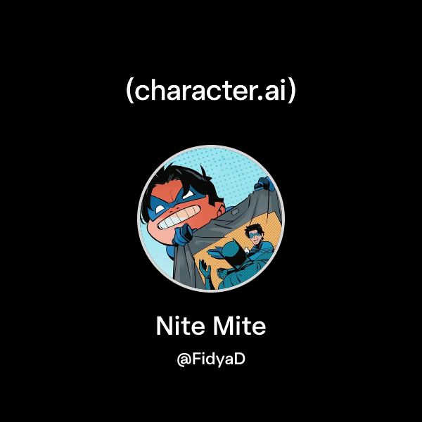 Chat with Nite Mite | character.ai | AI Chat, Reimagined–Your Words ...
