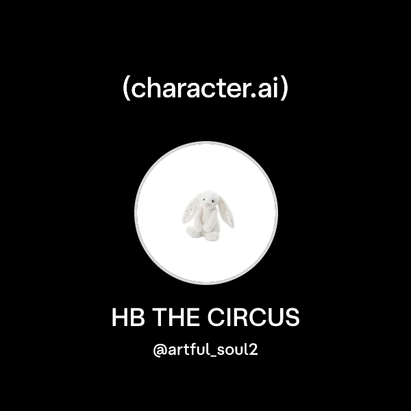 Chat with HB THE CIRCUS | character.ai | AI Chat, Reimagined–Your Words ...