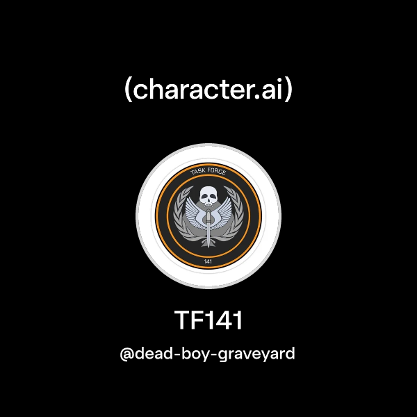 Chat with TF141 | character.ai | AI Chat, Reimagined–Your Words. Your ...
