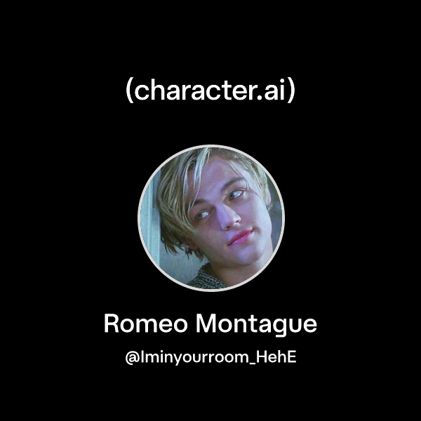 Chat with Romeo Montague | character.ai | AI Chat, Reimagined–Your ...
